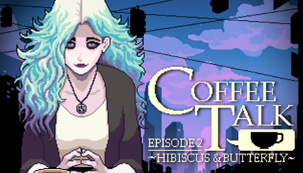 Coffee Talk Episode 2: Hibiscus & Butterfly Achievements - Steam ...