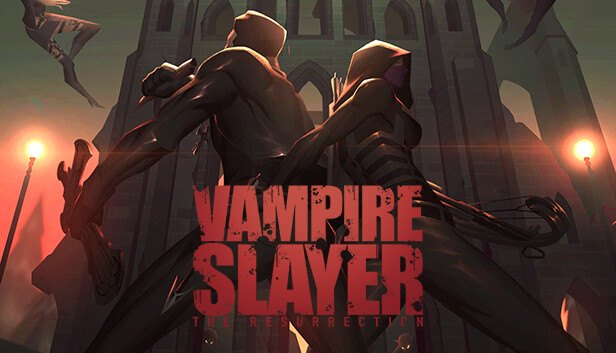 Vampire Slayer: The Resurrection Achievements - Steam - Exophase.com
