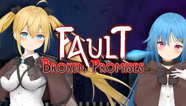Fault - Broken Promises Achievements - Steam - Exophase.com