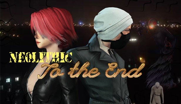 [Neolithic]To the End 成就 - Steam - Exophase.com