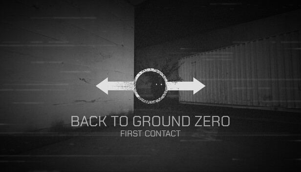 Back To Ground Zero : First Contact Achievements - Steam - Exophase.com
