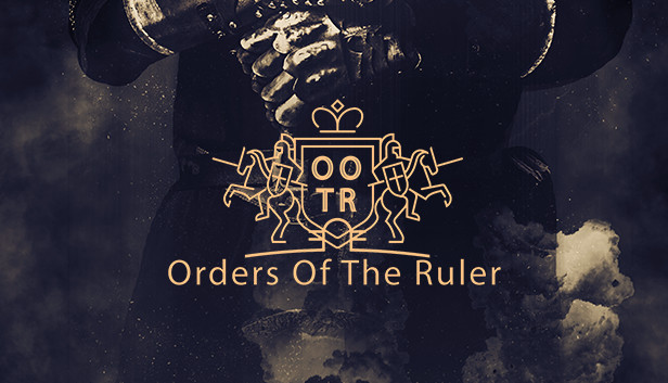 Orders Of The Ruler Επιτεύγματα - Steam - Exophase.com