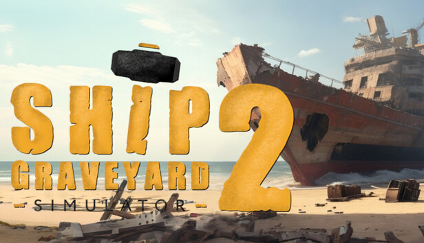 Ship Graveyard Simulator 2 成就 - Steam - Exophase.com