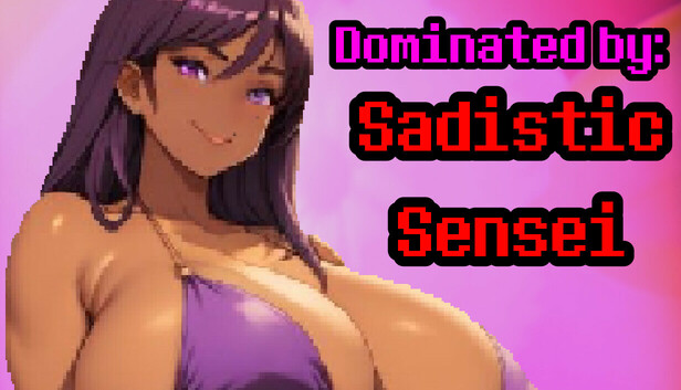 Dominated By: Sadistic Sensei Achievements - Steam - Exophase.com