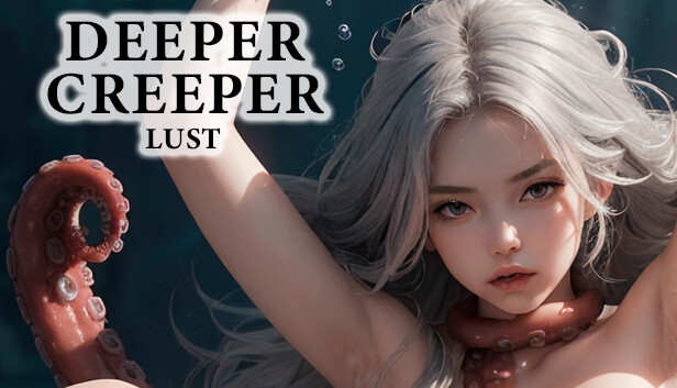 DEEPER CREEPER LUST🐙😱 Achievements - Steam - Exophase.com