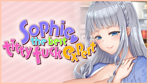 Sophie the best titty fuck expert Achievements - Steam - Exophase.com