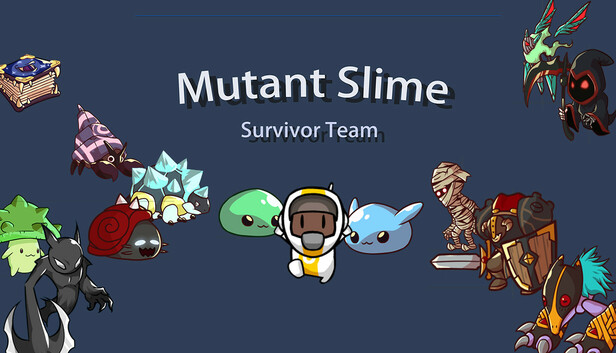 Mutant Slime : Survivor Team Achievements - Steam - Exophase.com